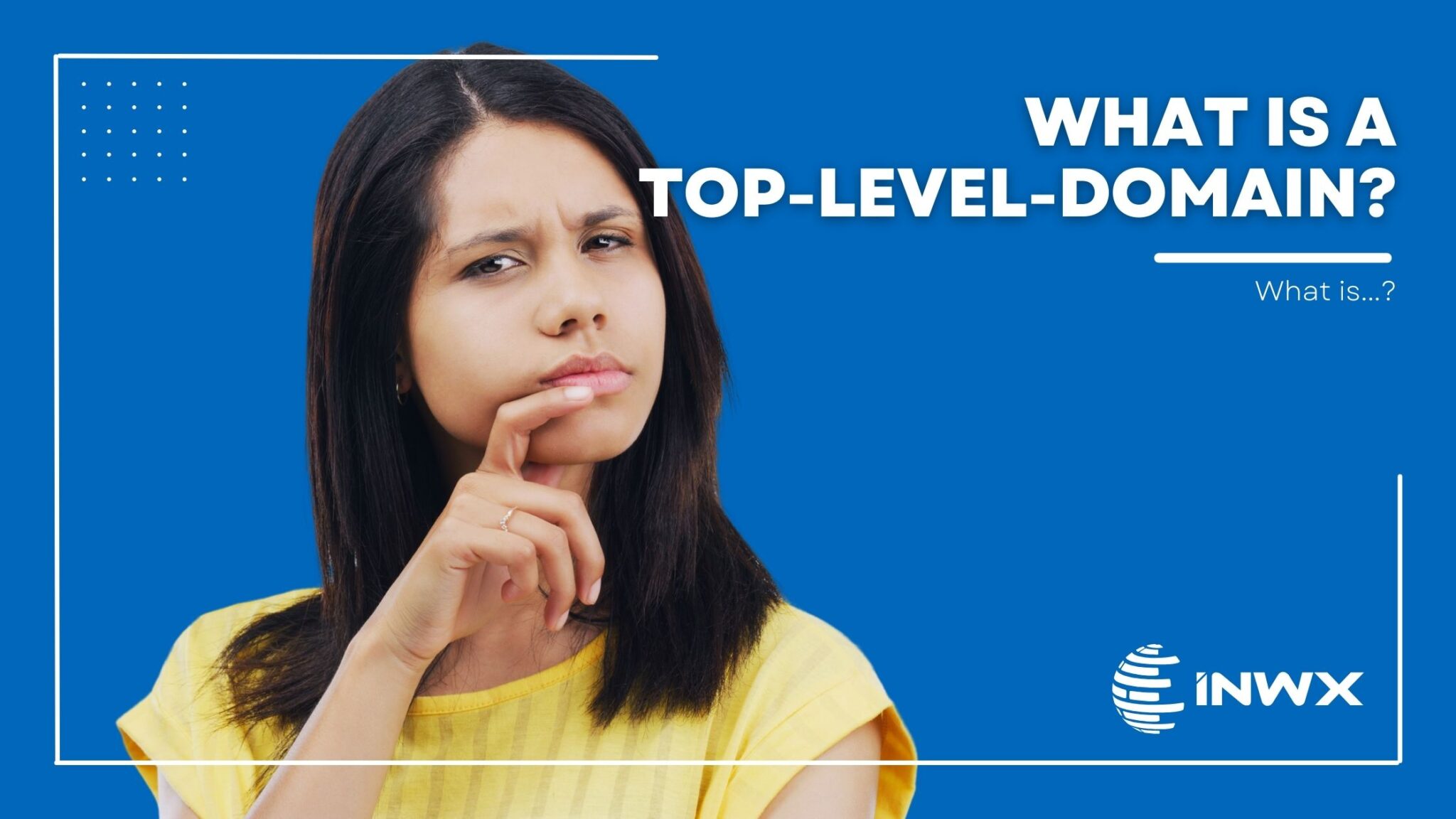 What Is A Top Level Domain Tld Inwx Blog
